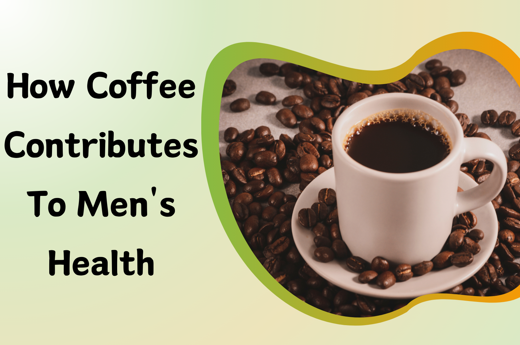 How Coffee Contributes To Men's health